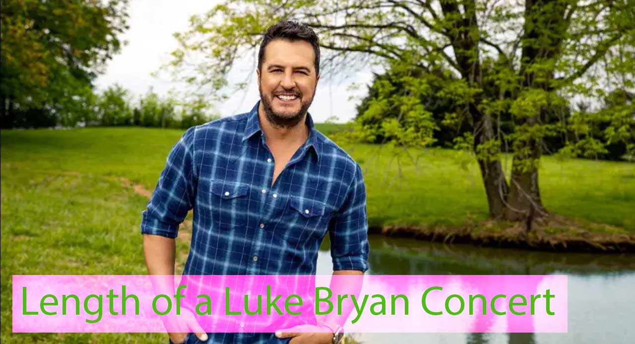 The Length of a Luke Bryan Concert: What to Expect!